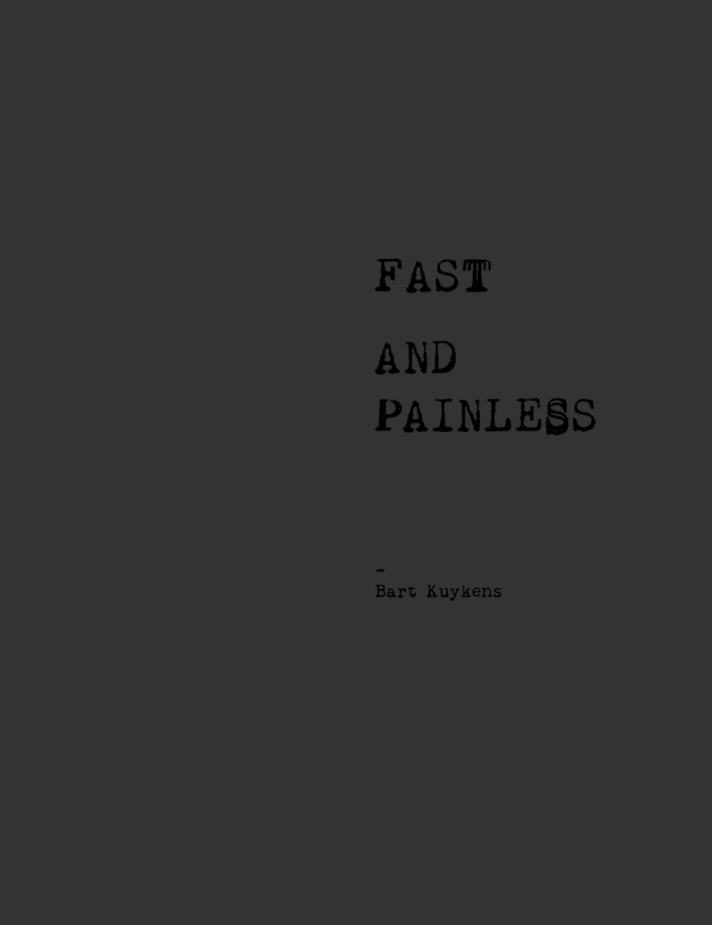 FAST AND PAINLESS – Bart Kuykens